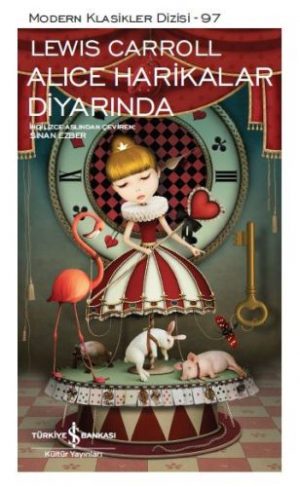 Alice Harikalar Diyarında - Modern Klasikler Dizisi - Kitap Zamani